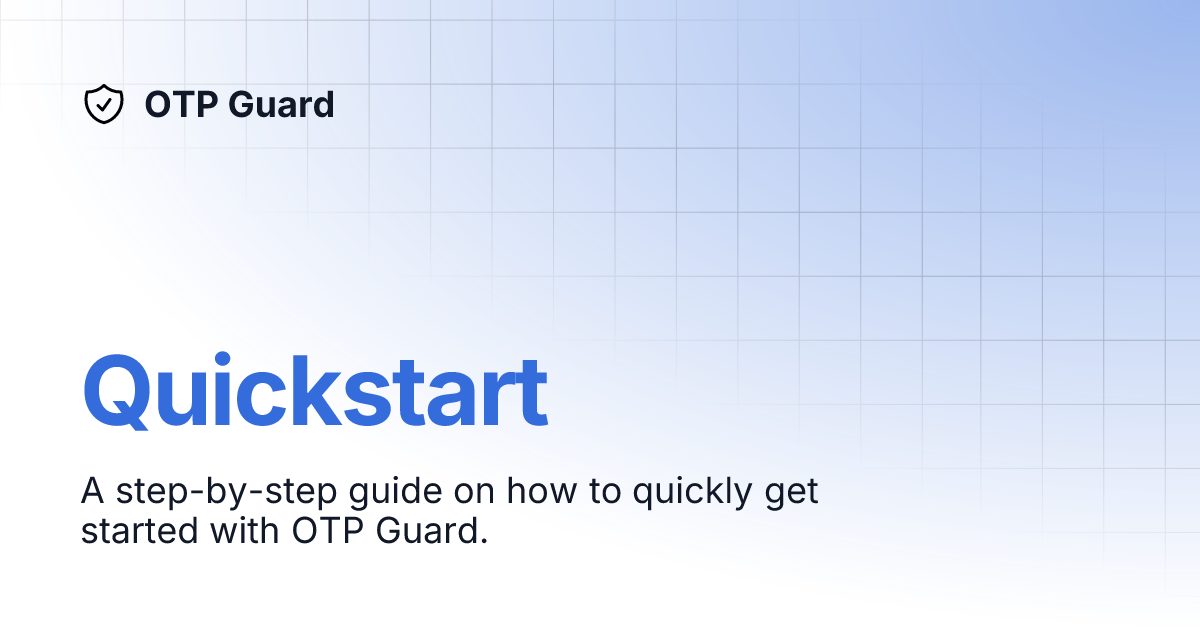 Quickstart | OTP Guard